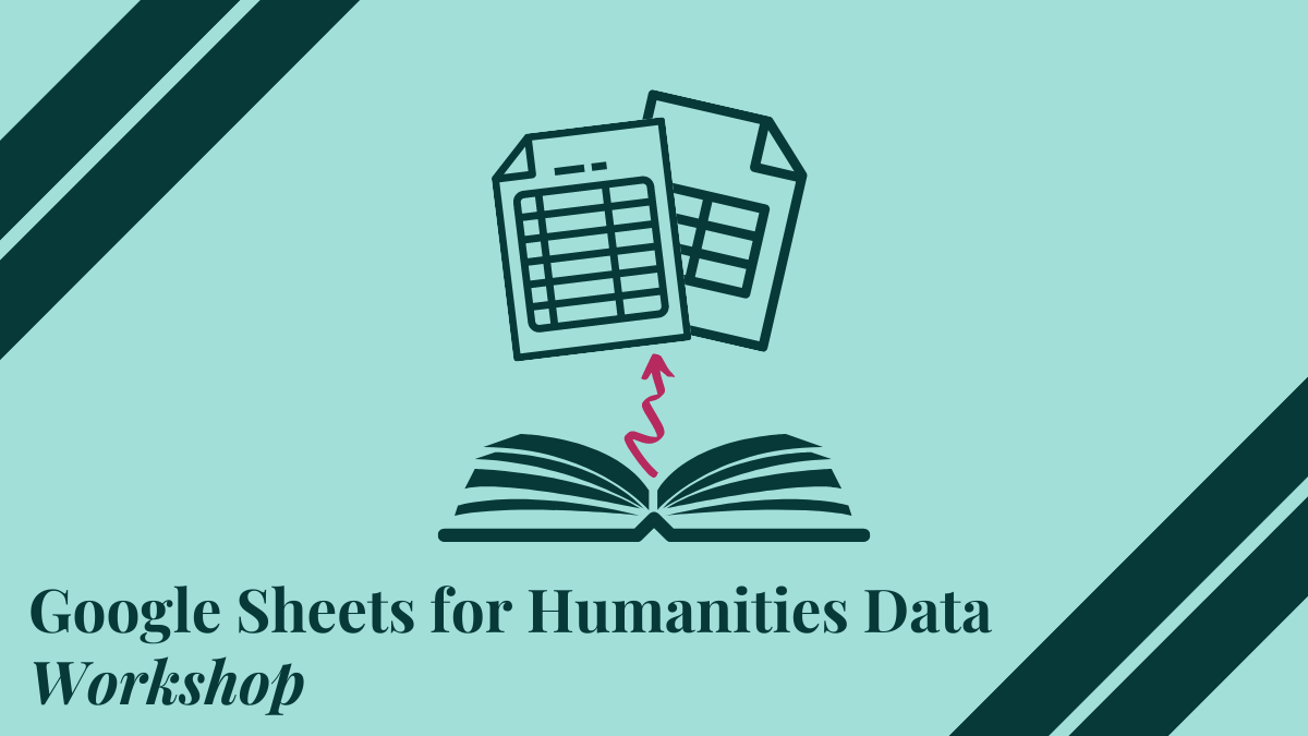 Google Sheets for Humanities Data: Setting Up Your Table – Nada Ammagui